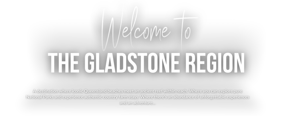 The Gladstone Region