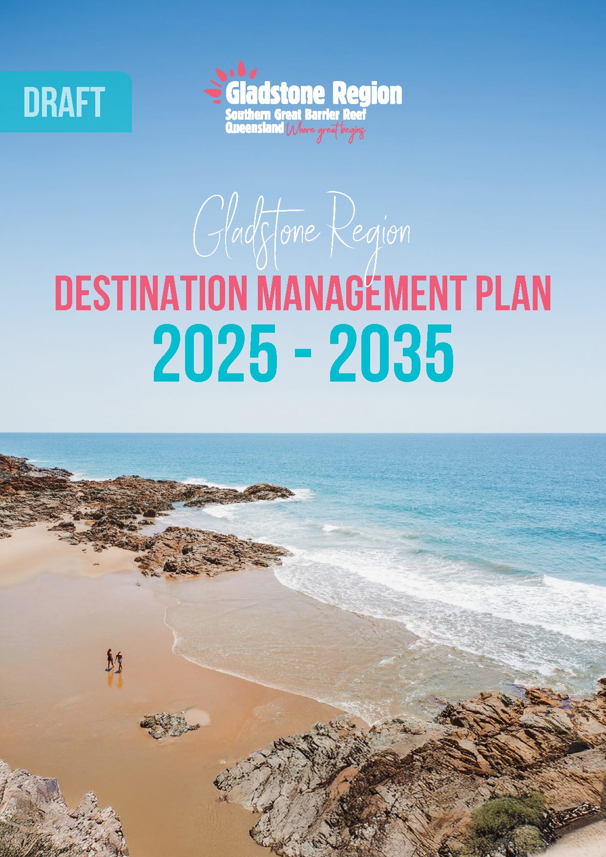 Destination Management Plan - The Gladstone Region
